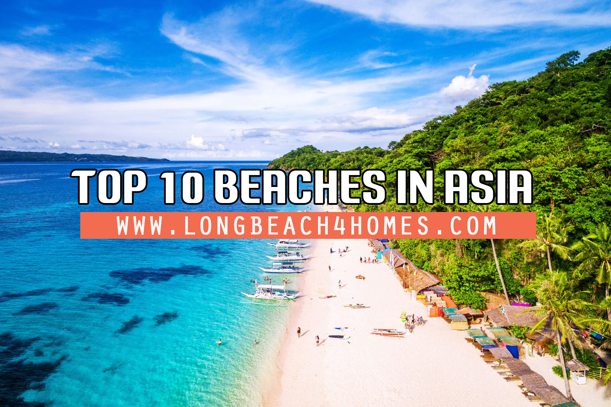 Top 10 Must-Visit Beaches in Asia: Paradise Awaits - LONGBEACH4HOMES